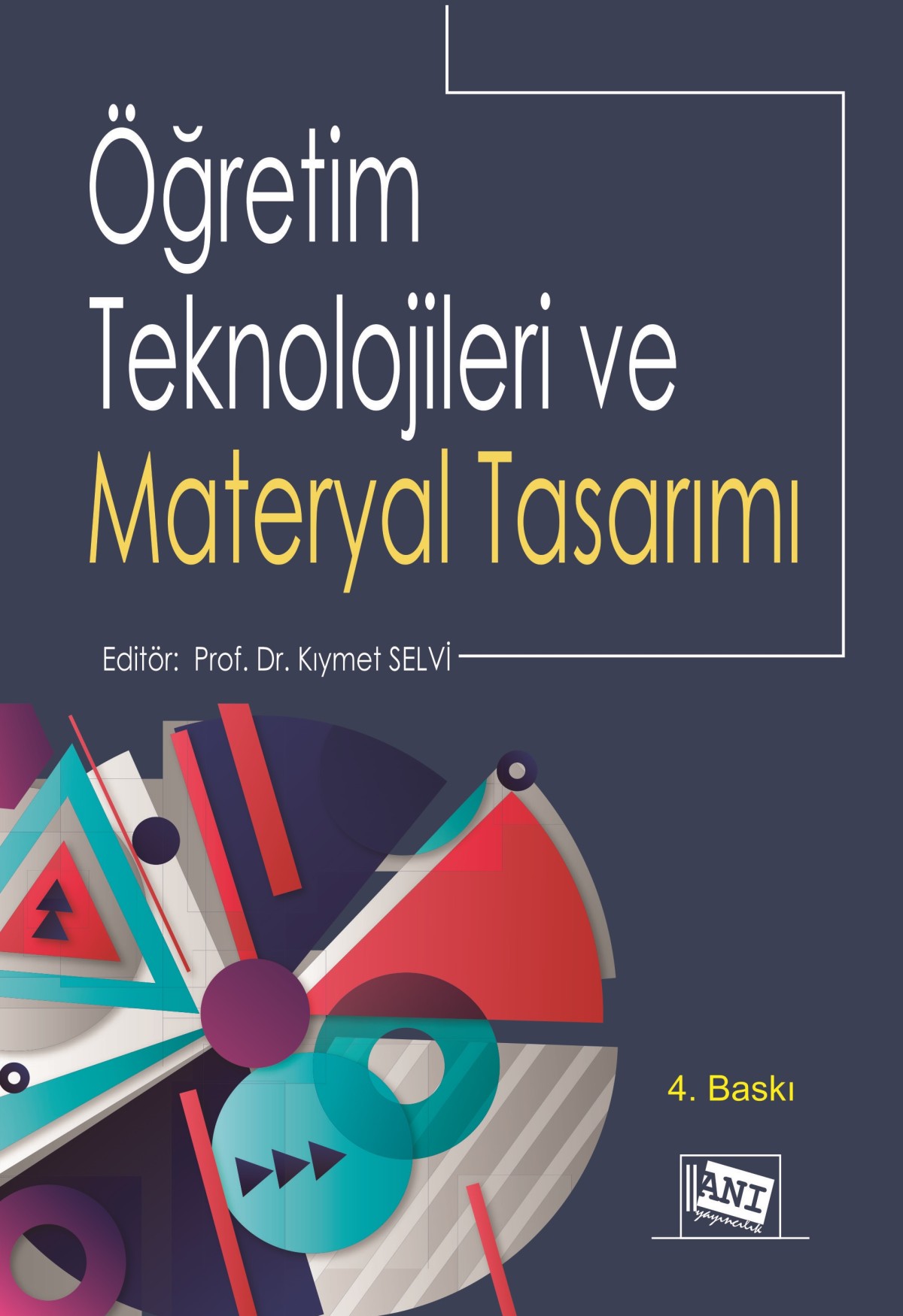 Öğretim Teknolojileri Ve Materyal Tasarımı Öğretim Teknolojileri Ve Materyal Tasarımı